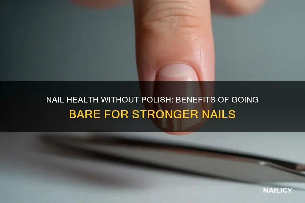 Nail Health Without Polish: Benefits Of Going Bare For Stronger Nails ...