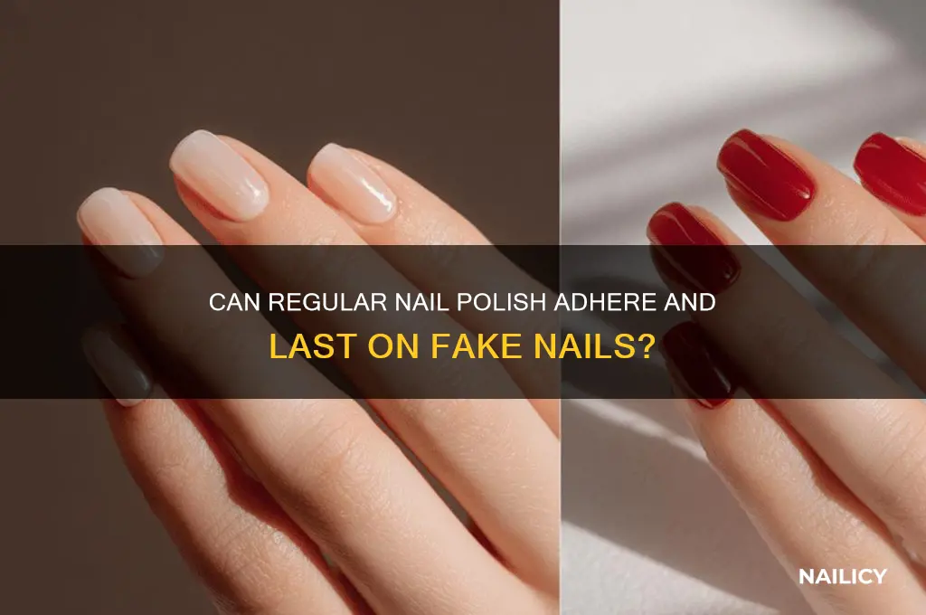 Can Regular Nail Polish Adhere And Last On Fake Nails? | Nailicy